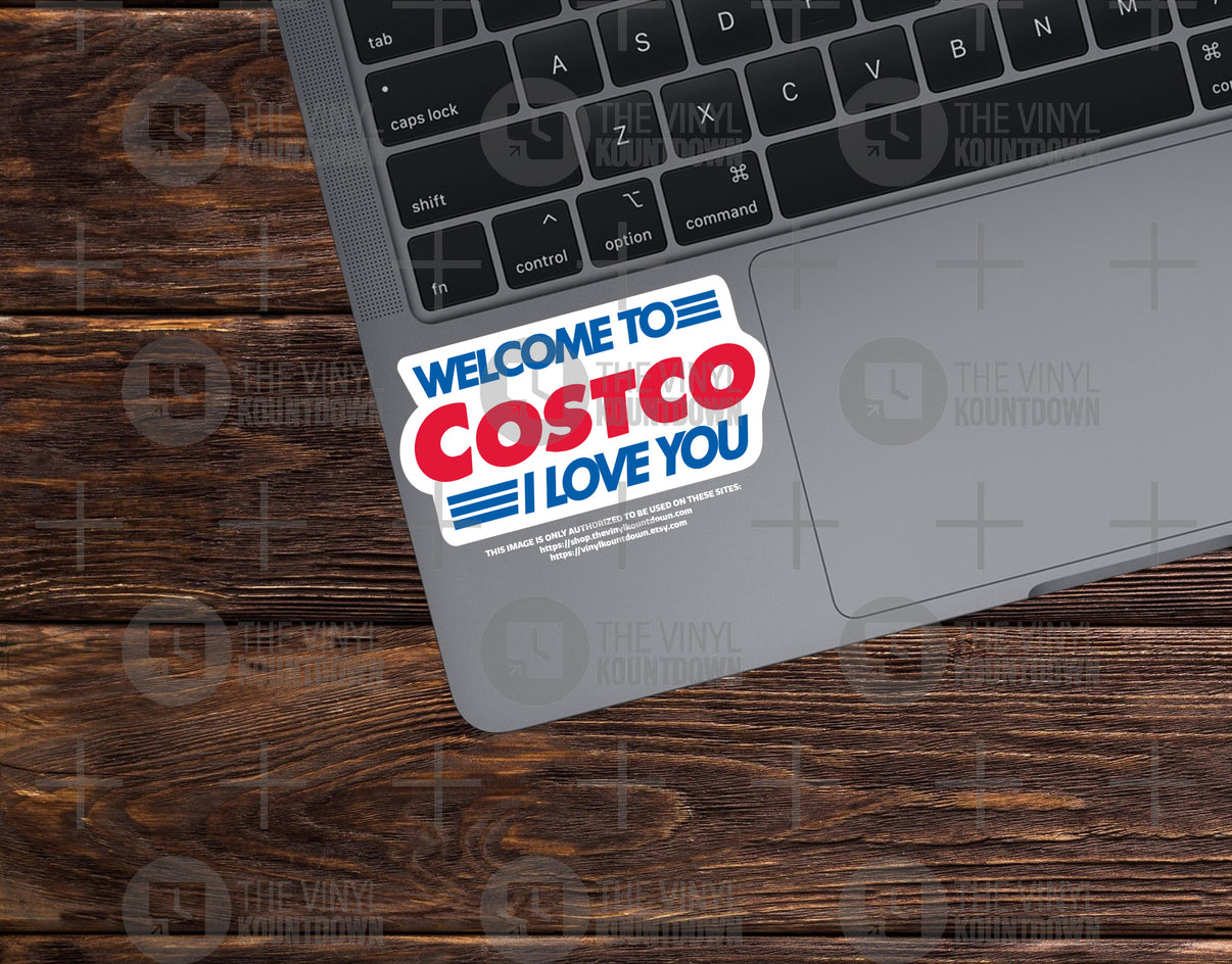 Welcome To Costco I Love You | Funny Meme, Idiocracy Sticker For Lapto ...
